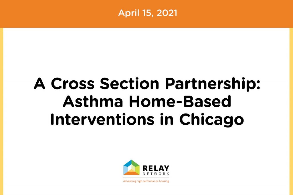 A Cross Section Partnership: Asthma Home-Based Interventions in Chicago ...