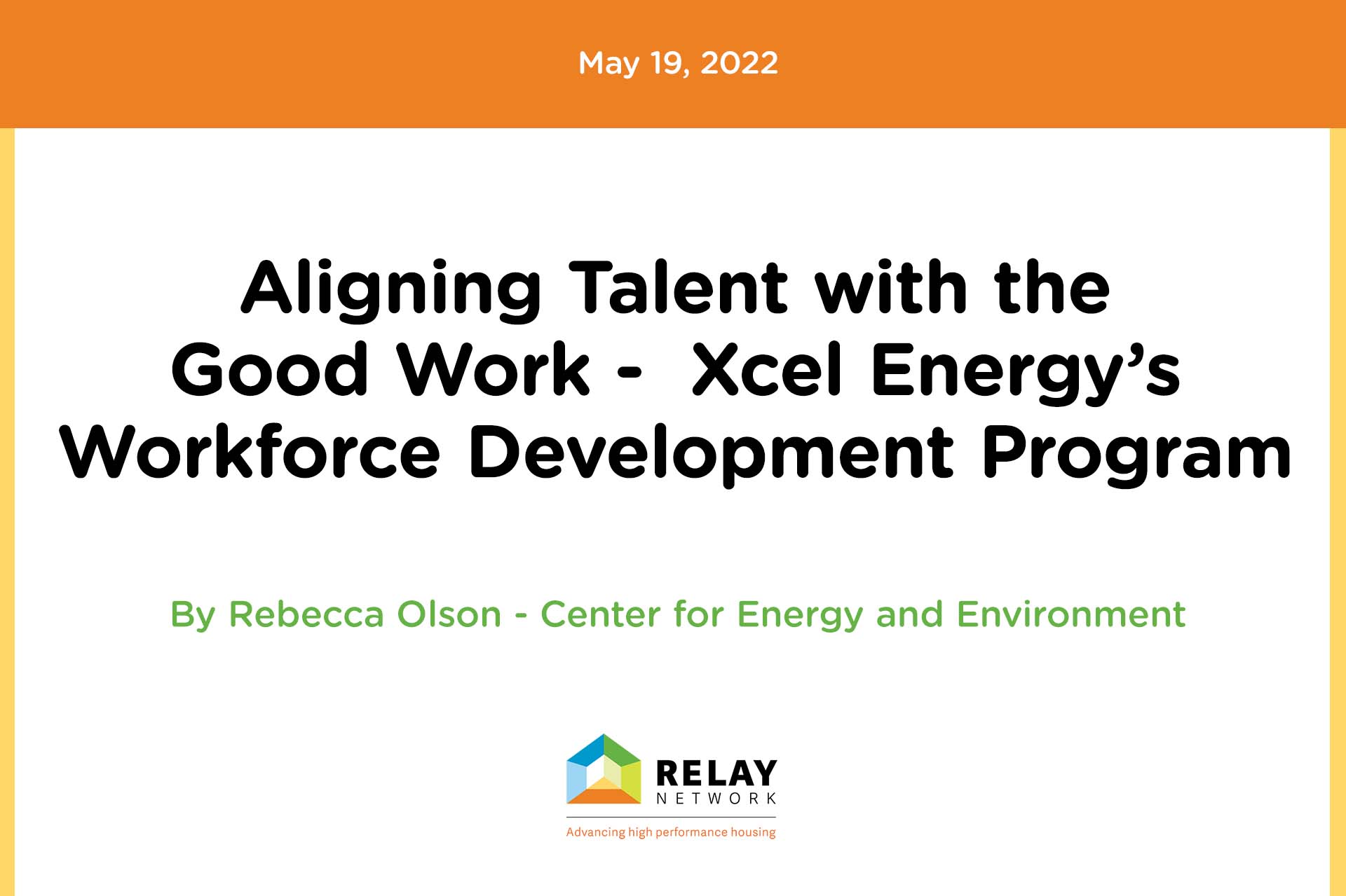 Aligning Talent with the Good Work - Xcel Energy's Workforce ...